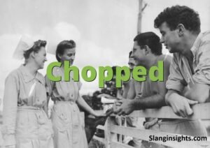 Chopped Meaning Slang Explained: Why Gen Z Says It (2026)
